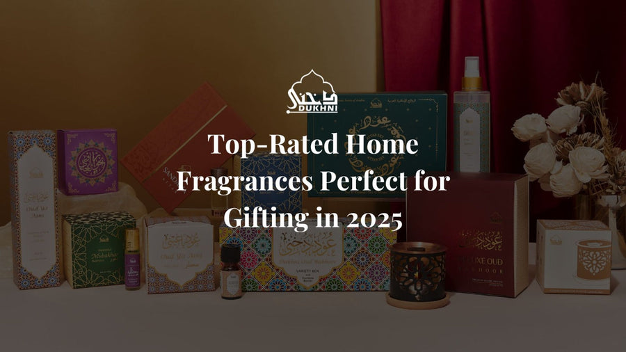The 2025 Guide to Home Fragrance Gifts | Dukhni UK – Dukhni - Islamic ...